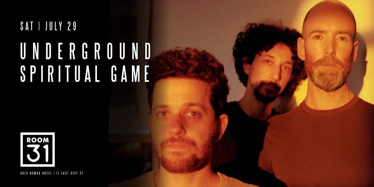 UNDERGROUND SPIRITUAL GAME, Room 31, New York, 29 July 2023 | AllEvents.in
