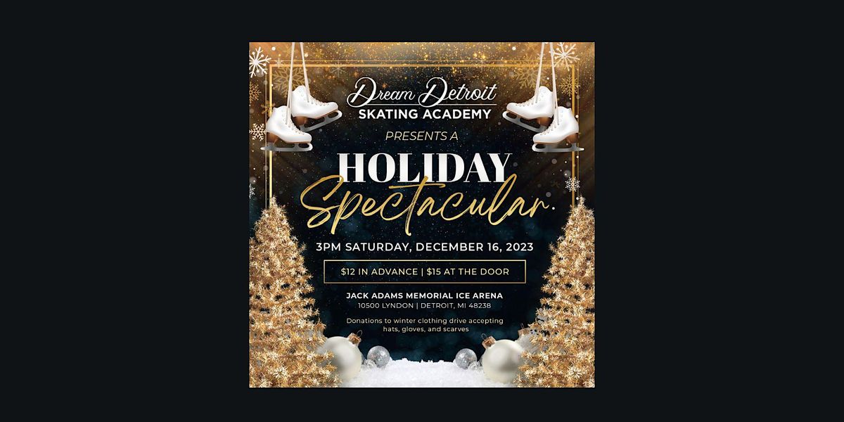 Dream Detroit Presents: A Holiday Spectacular, Jack Adams Memorial ...