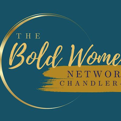 Chandler Bold Women’s Network, la Madeleine, Chandler, 10 January to 4 ...