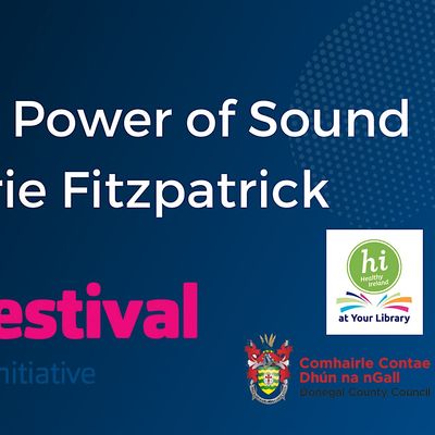 The Healing Power of Sound with Marie Fitzpatrick in Central Library ...