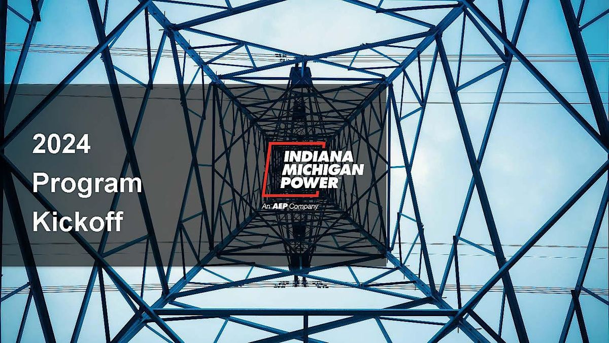 Indiana Michigan Power 2024 Commercial & Industrial Kickoff - South ...