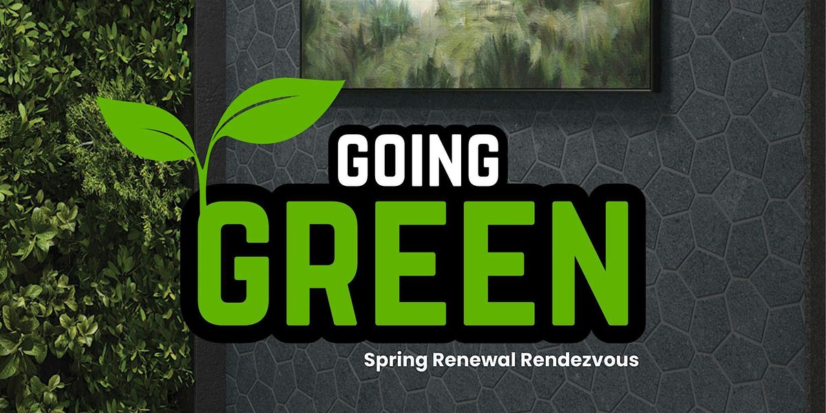 Going Green: Spring Renewal Rendezvous, 48 East 21st Street, New York ...