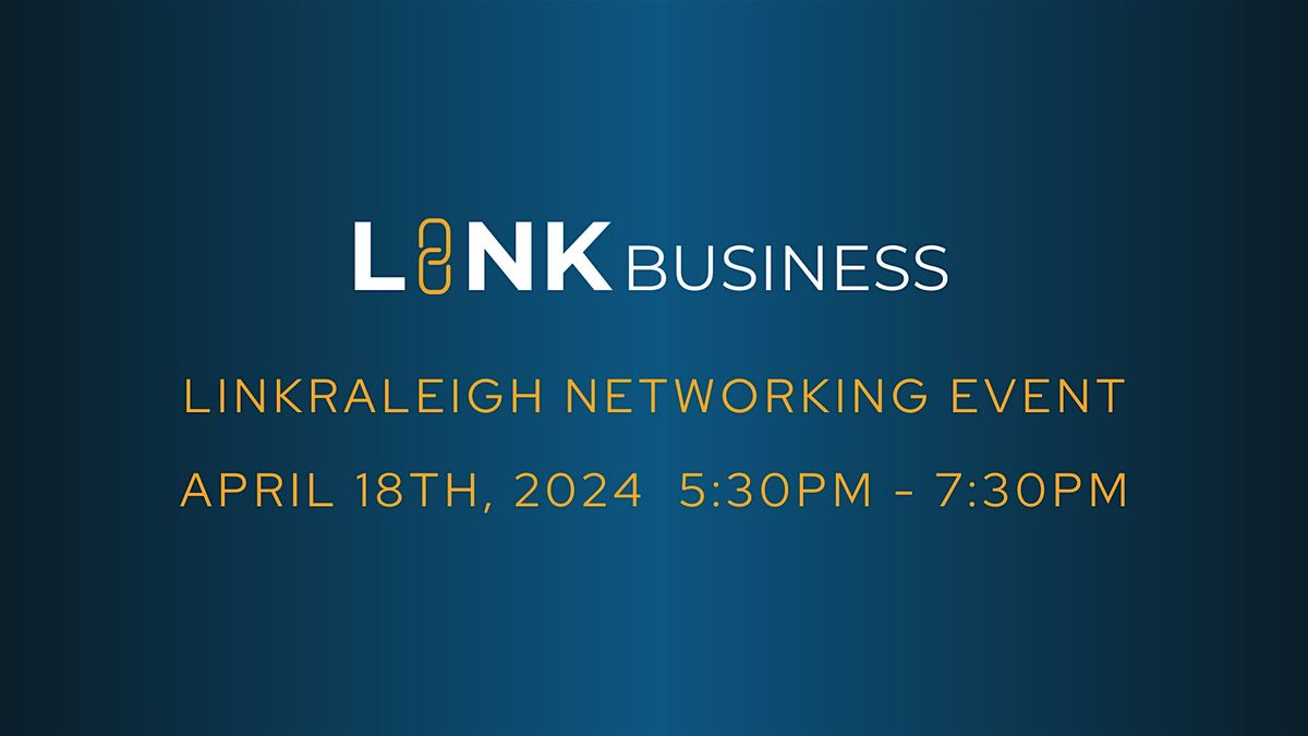 Linkraleigh Networking Event April 18th 2024 Car Space Raleigh