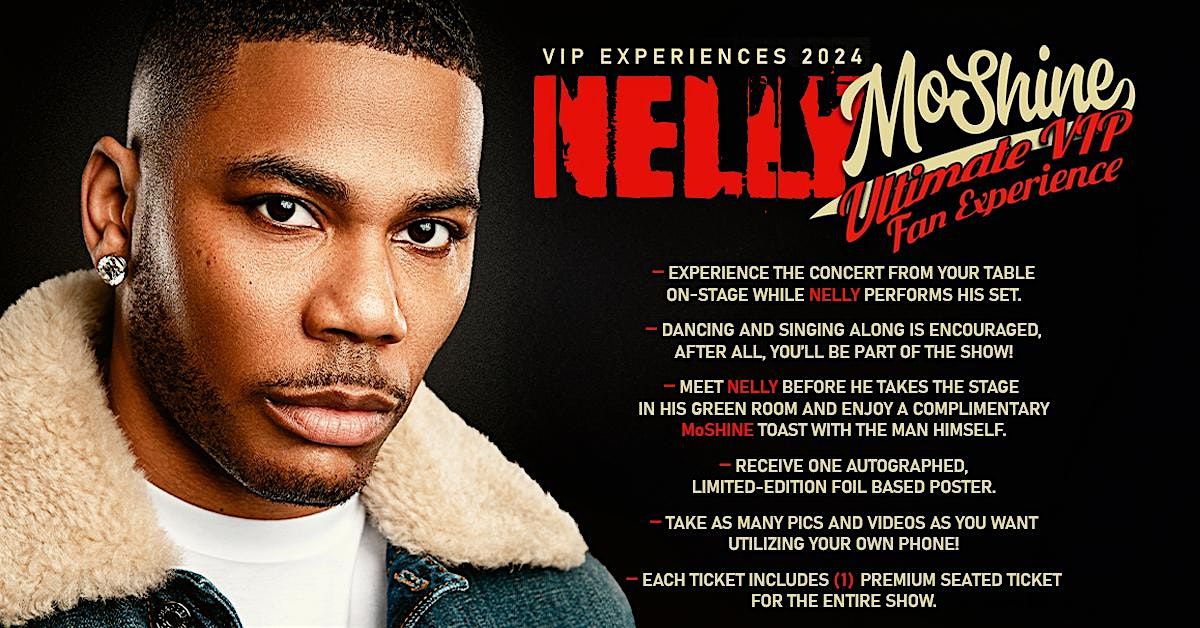 NELLYS MoShine Ultimate VIP Experience, Acrisure Arena, Palm Desert, 4 ...