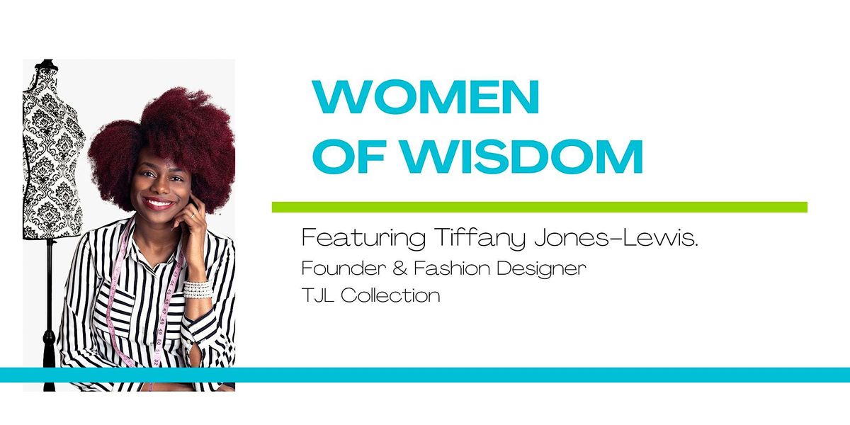 Women of Wisdom with Tiffany Jones-Lewis, May 31 2023 | Online Event ...