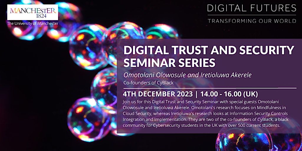 DTS Seminar Series: Omotolani Olowosule and Iretioluwa Akerele, DiSH, Heron House, Manchester, 4 ...