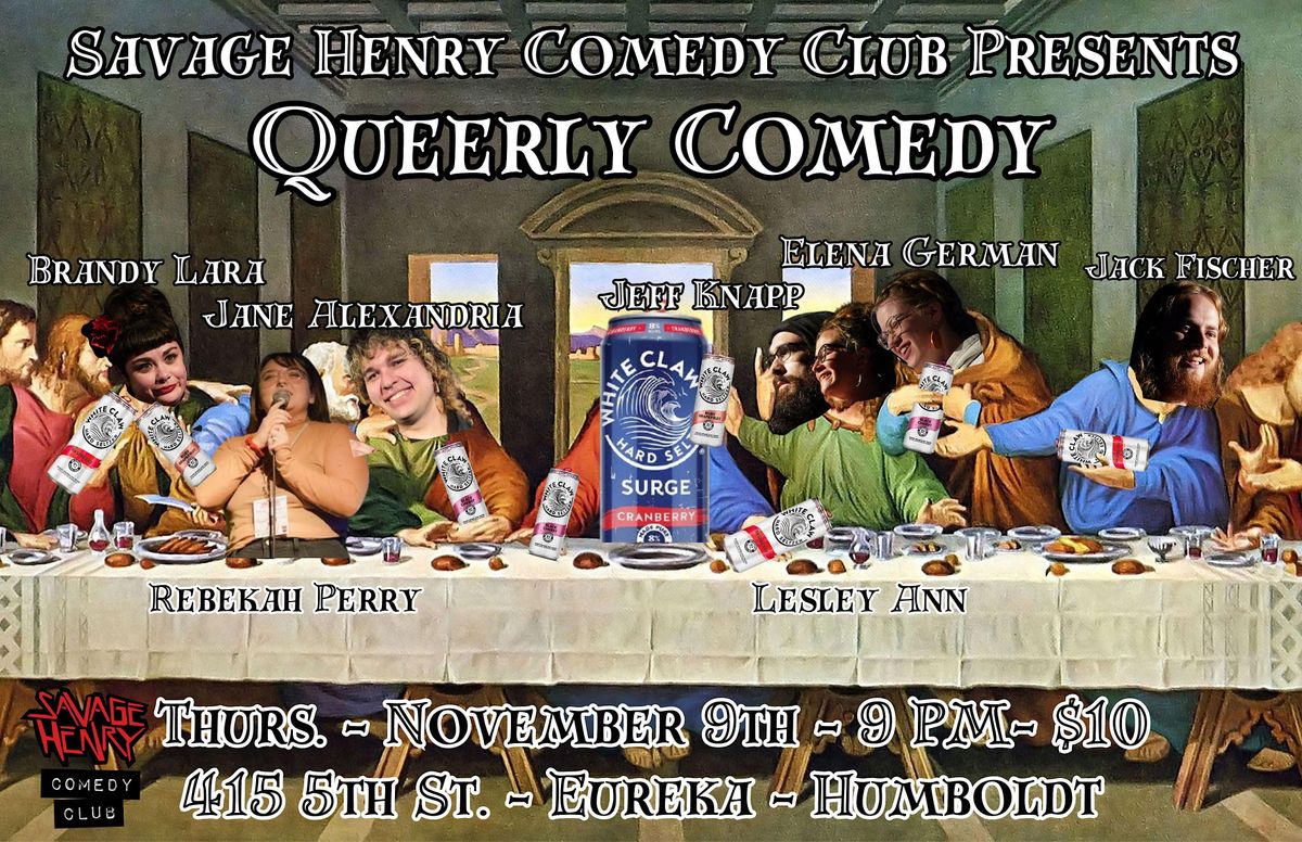 Queerly Comedy, Savage Henry Comedy Club, Eureka, 9 November 2023 ...