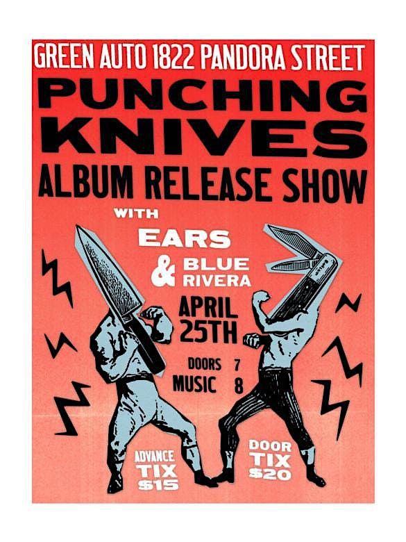 Punching Knives, Ears, Blue Rivera, Green Auto Body, Vancouver, 25 ...