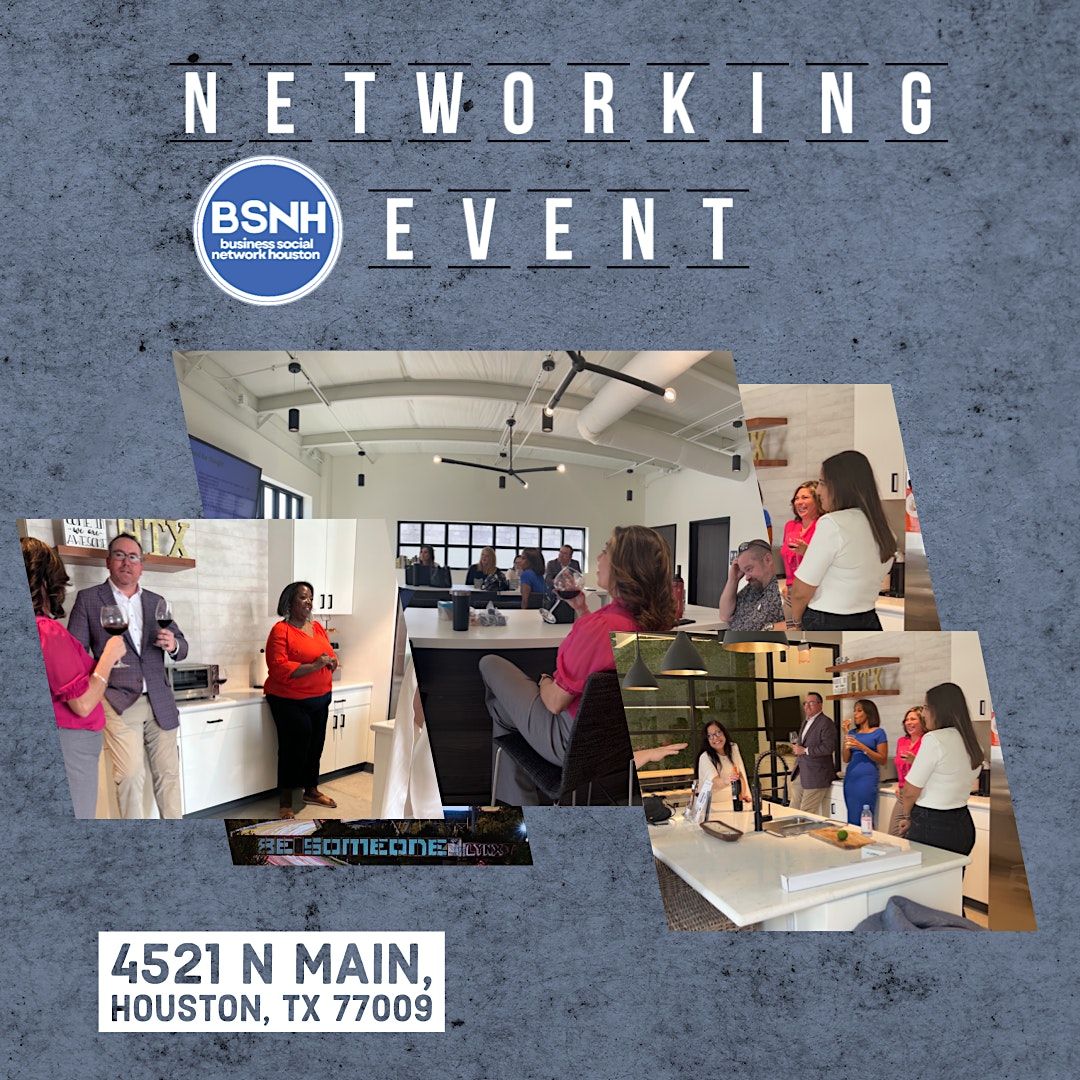 Business Social Network of Houston - Networking Meeting, HTX LIVING ...