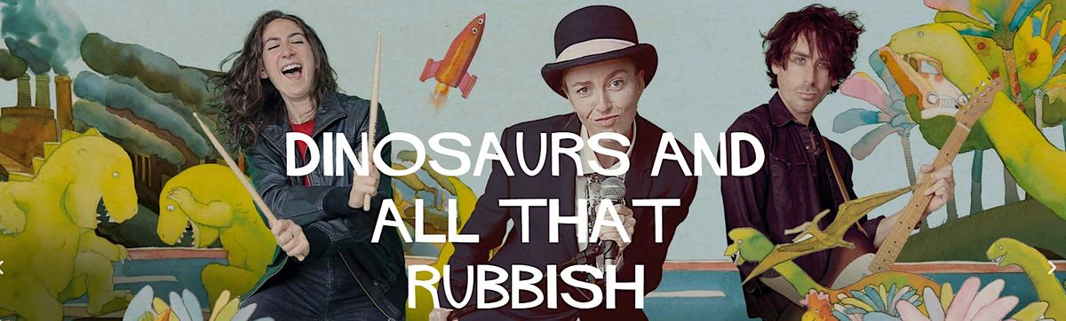 Family Theatre @ Yate Library: Dinosaurs and all that Rubbish, Yate ...