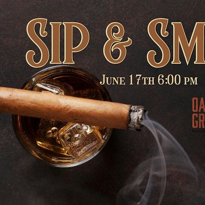 Sip and Smoke - Oak and Grist - Whiskey and Cigar Dinner, Goldfinch ...