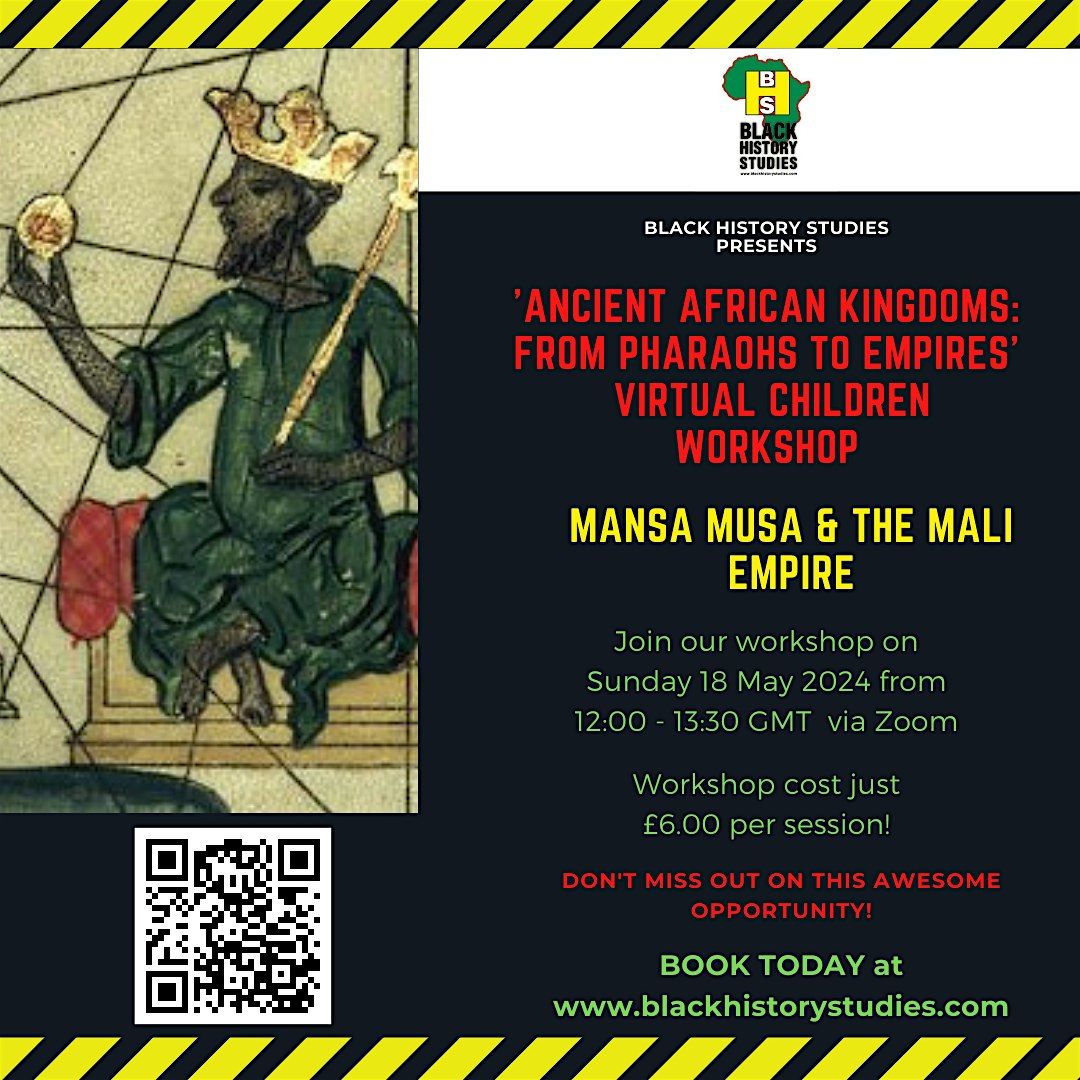 VIRTUAL Black History Children Workshop: Mansa Musa and The Mali Empire ...