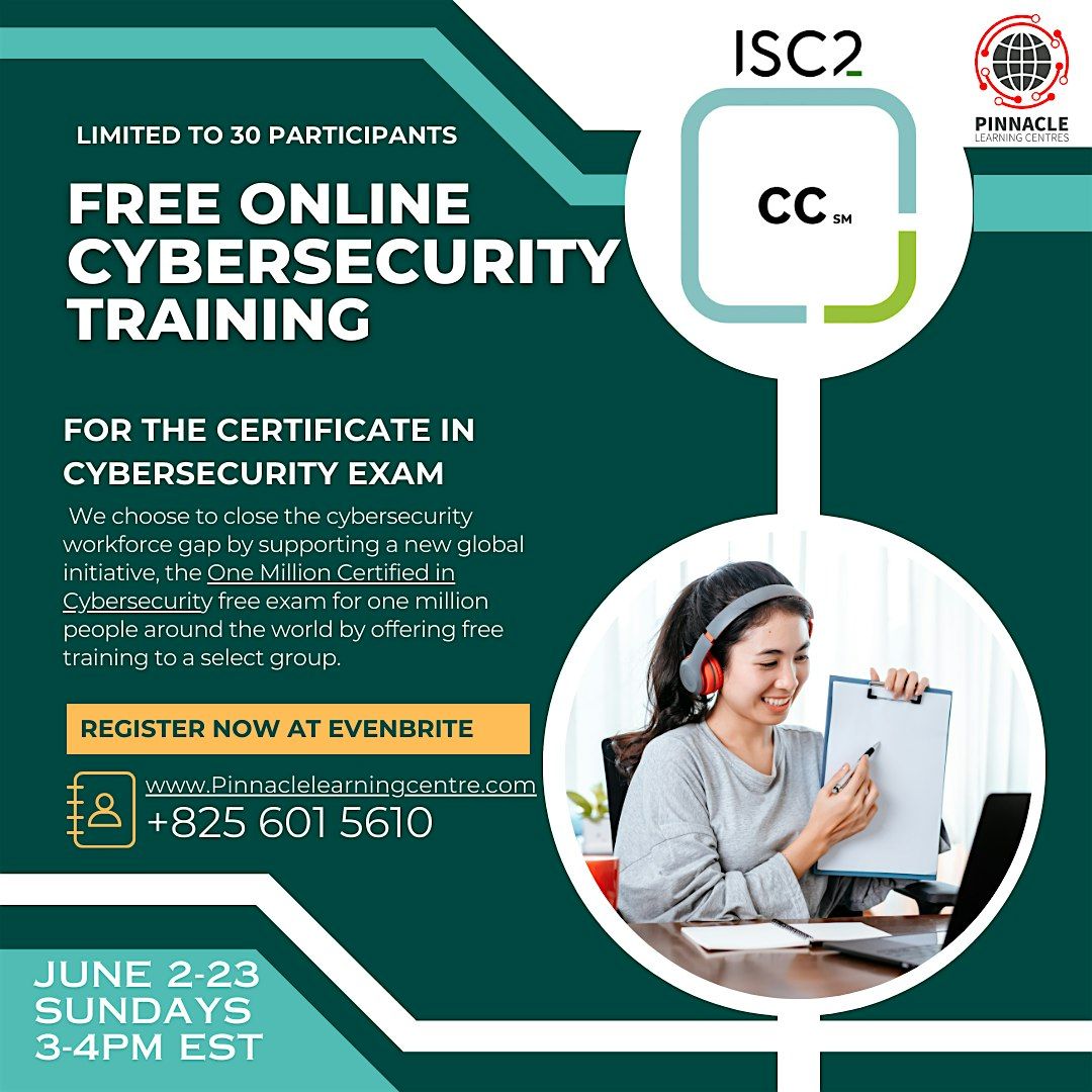 Free online Certified in Cybersecurity (CC) Training Group 1, June 2 2024 | Online Event ...