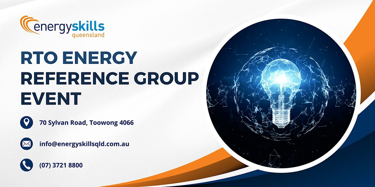 RTO Reference Group – Energy Event, 70 Sylvan Rd, Toowong, 29 November ...