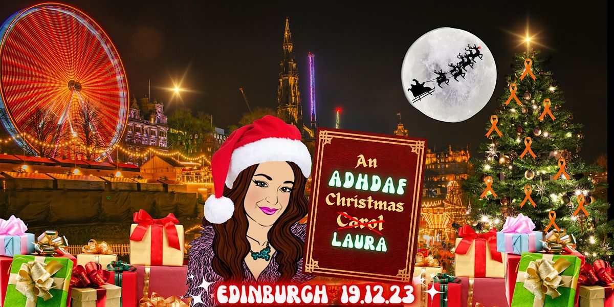 An ADHDAF Xmas Laura - EDINBURGH, The Royal Scots Club Edinburgh, 19 ...