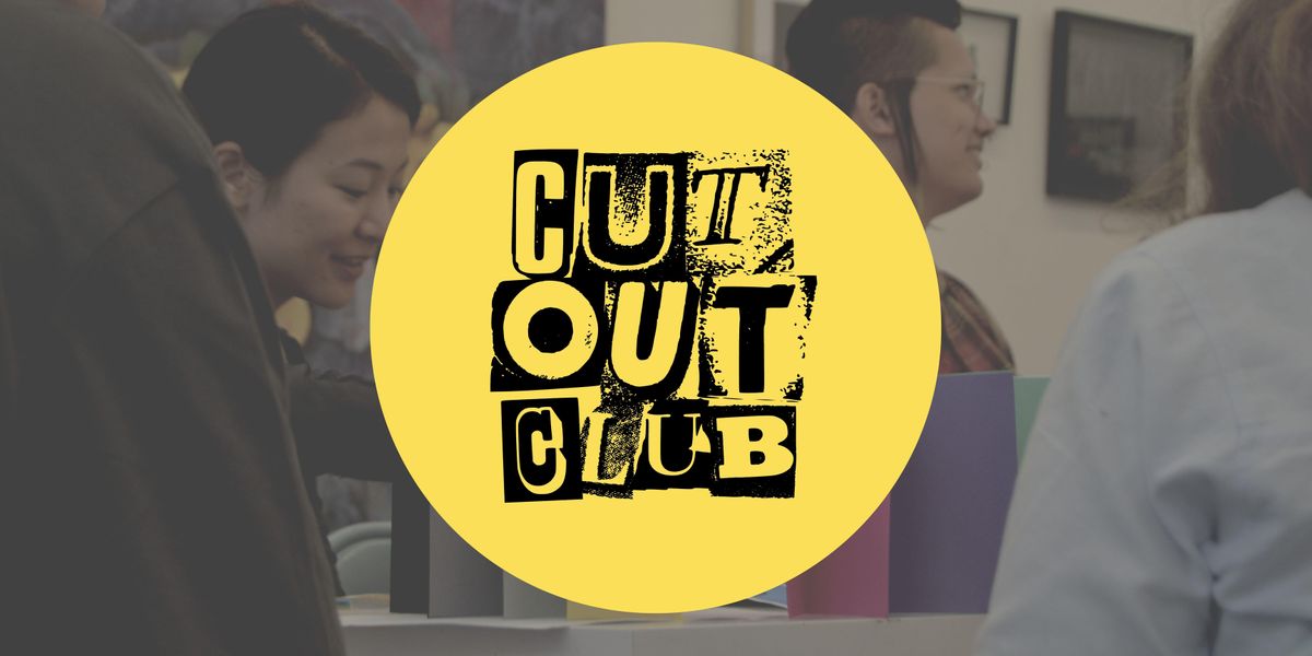 Cut Out Club workshop 1: SPACE, The Create Place, London, 30 April 2023 ...