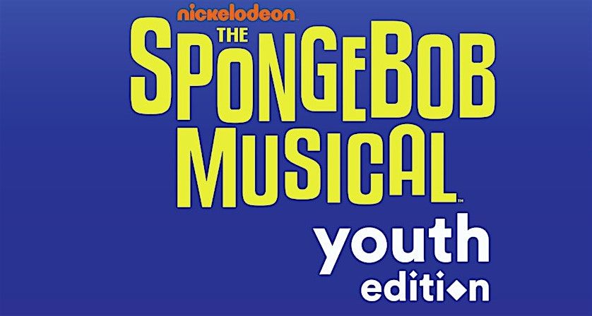 RMS SpongeBob Musical Thursday (Cast A), 125 Fawn Haven Dr, East Peoria ...