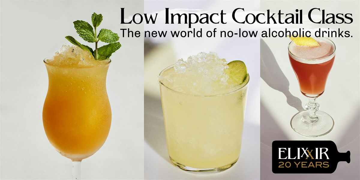 Low Impact: No and Low alcohol drinking in 2024, Elixir, San Francisco ...