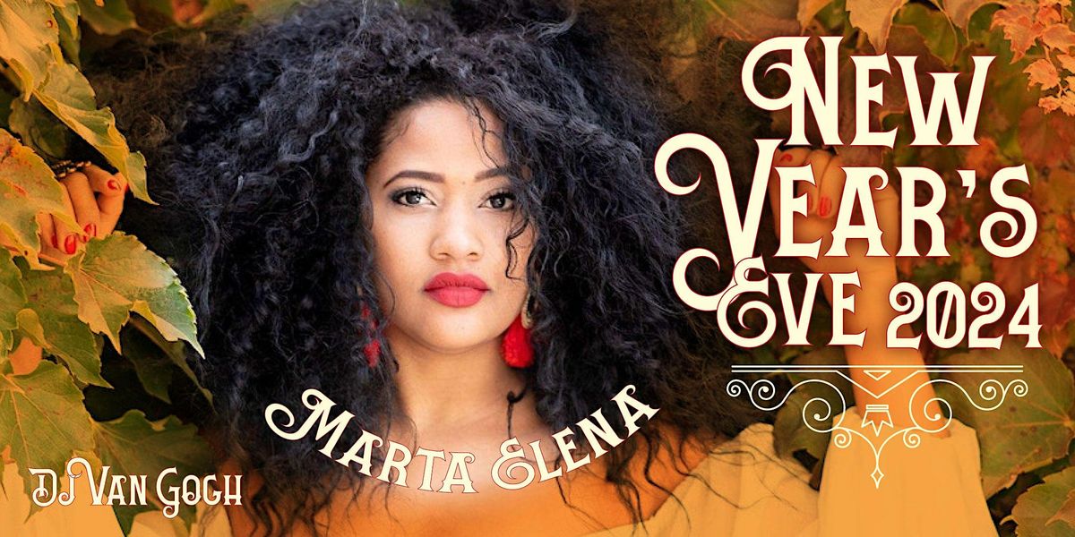 Salsa New Years Eve 2024 with Marta Elena + DJ Van Gogh!, Lula Lounge ...
