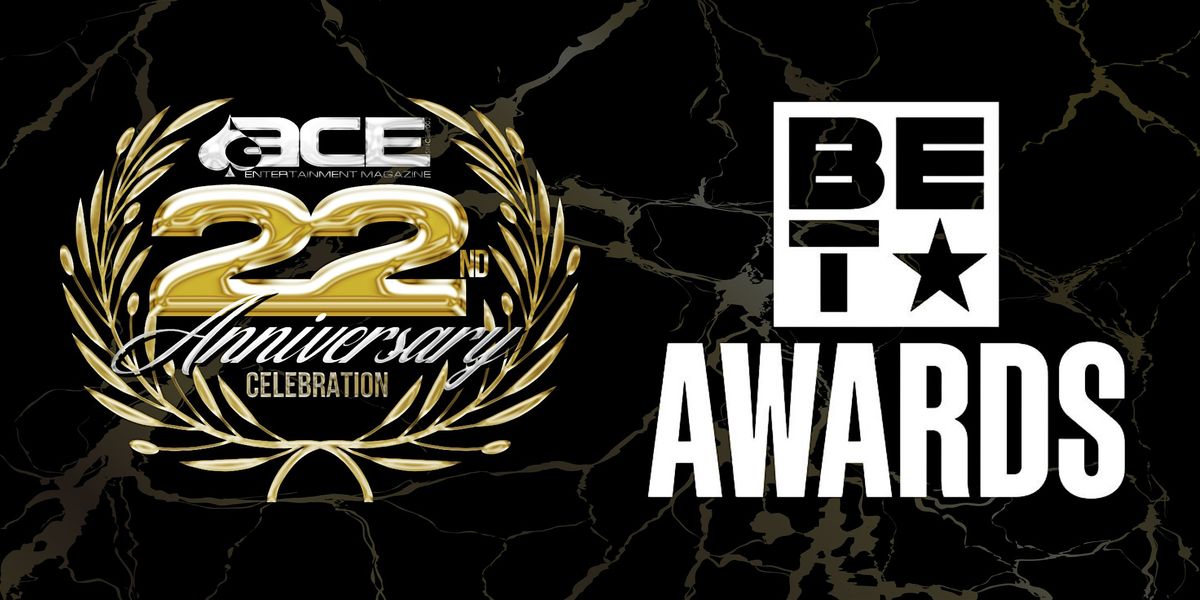 Ace Magazines 22nd Anniversary - BET Awards Weekend Experience, Los ...