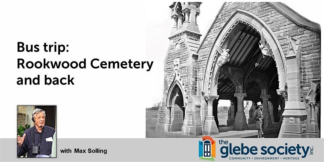 Bus tour: Rookwood Cemetery and back, Old Fire Station, Glebe, 3 July ...