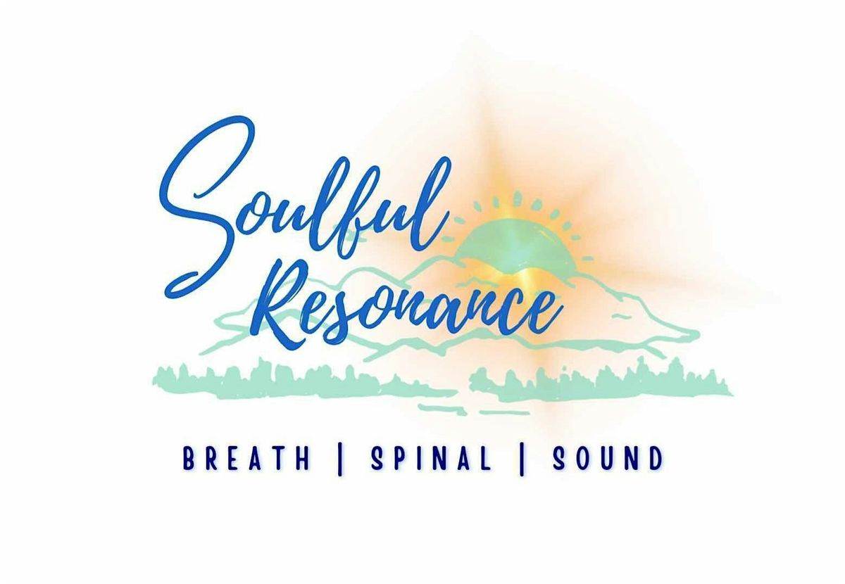 Soulful Resonance - Breath, Sound & Spinal Energetics, Porepunkah ...