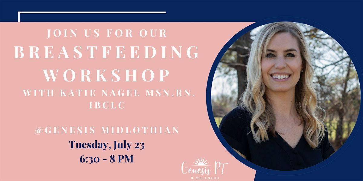 Breastfeeding Workshop, Genesis PT & Wellness - Midlothian, 6 June 2024 ...