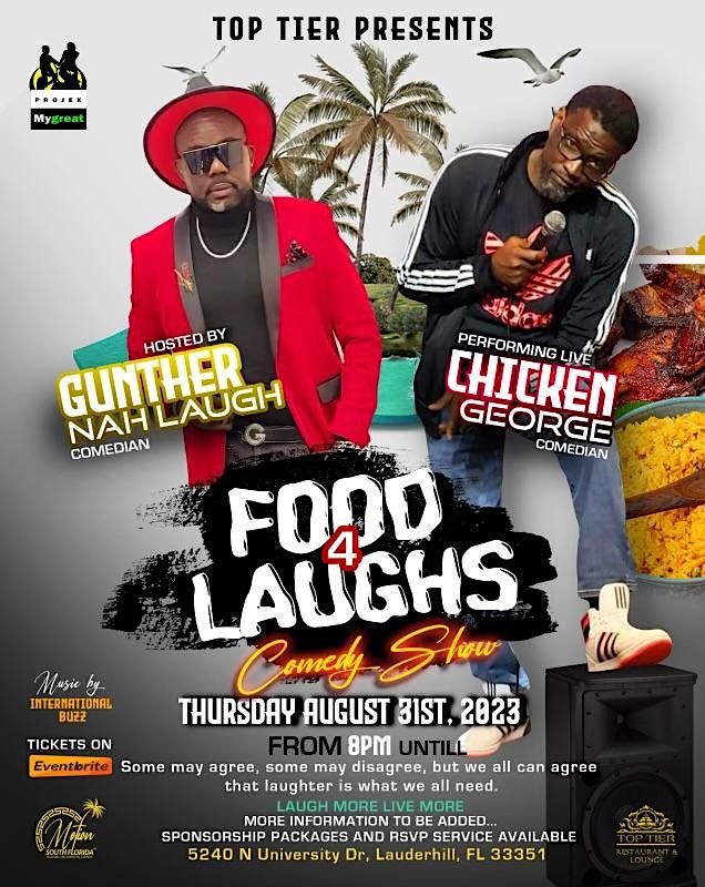 FOOD FOR LAUGHS COMEDY SHOW, STARRING "GUNTER NAW LAUGH",ALONG WITH ...