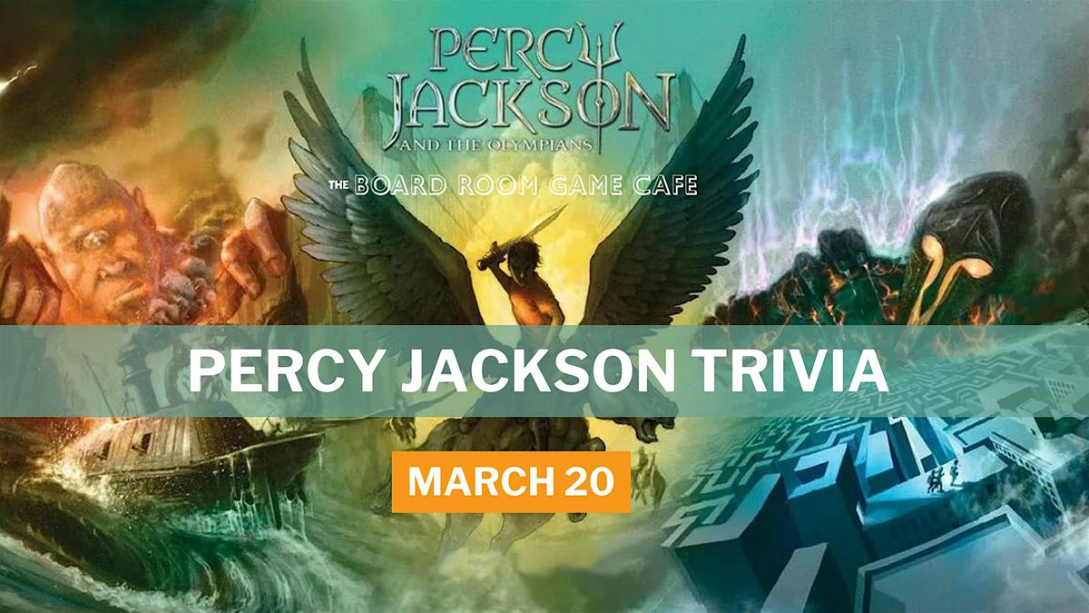 Board Room Trivia: PERCY JACKSON EDITION!, Board Room Game Cafe ...