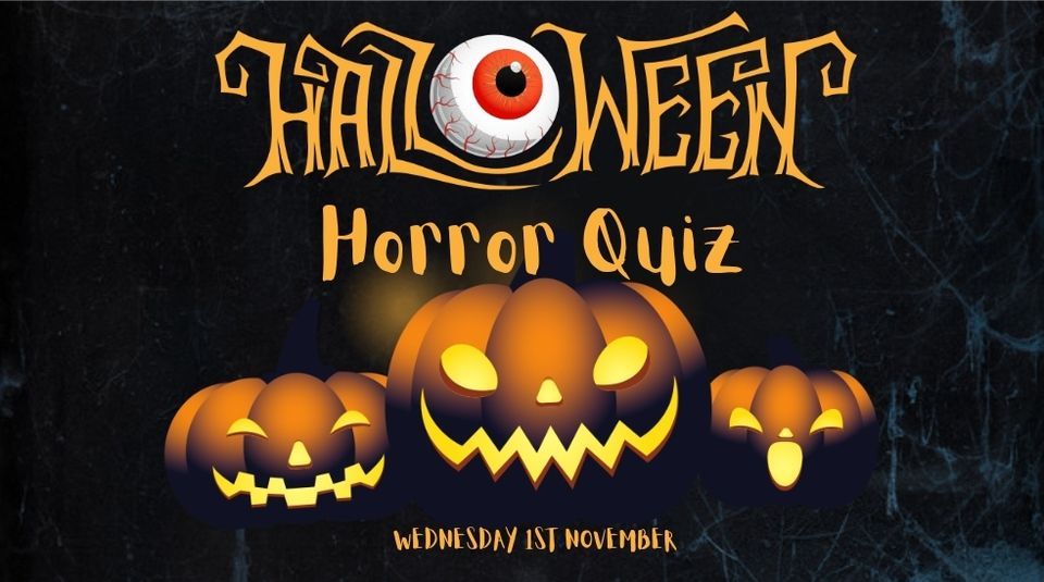Adult Horror Quiz, Spindle and Thread, High Wycombe, 1 November 2023 ...