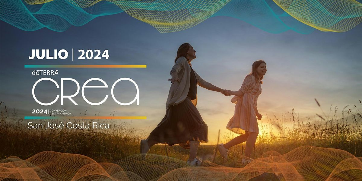 Convención doTERRA Centroamérica 2024 - Crea, San José Costa Rica ...