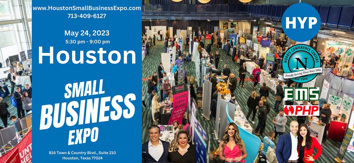 Small Business Expo - Houston Young Professionals, Norris Conference ...