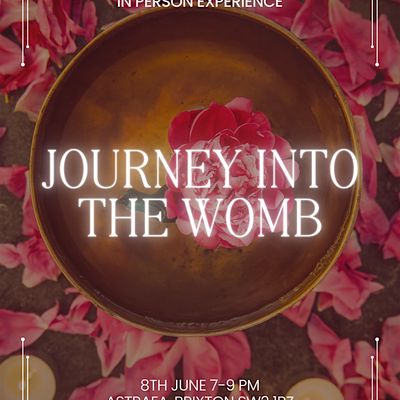 Journey Into The Womb for fertility & creativity, Astraea London, 8 ...