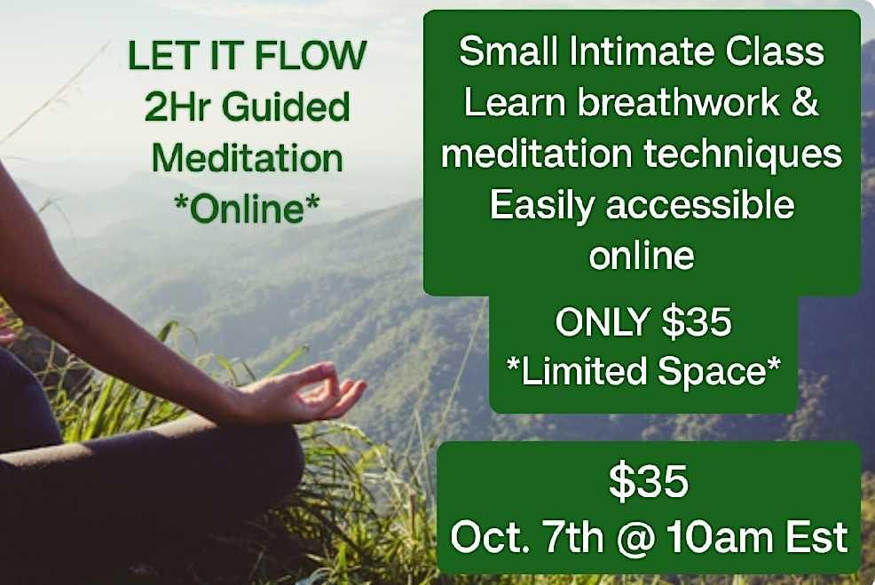 LET IT FLOW 2Hr Guided Meditation, October 7 2023 | Online Event ...