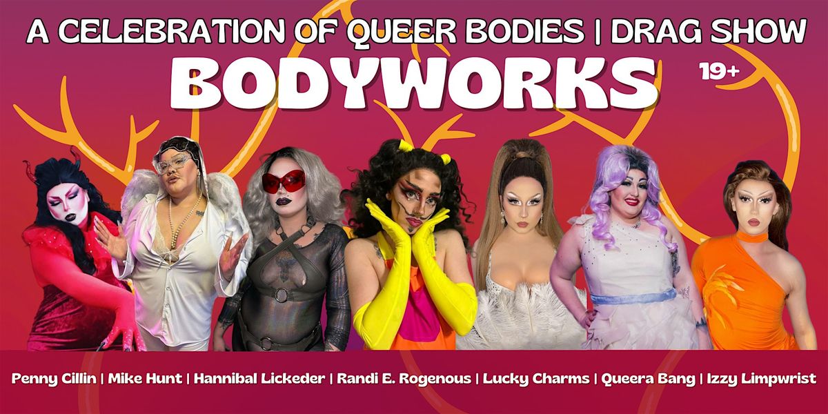 BODYWORKS: Drag Show, The Bus Stop Theatre, Halifax, 28 July 2024 ...