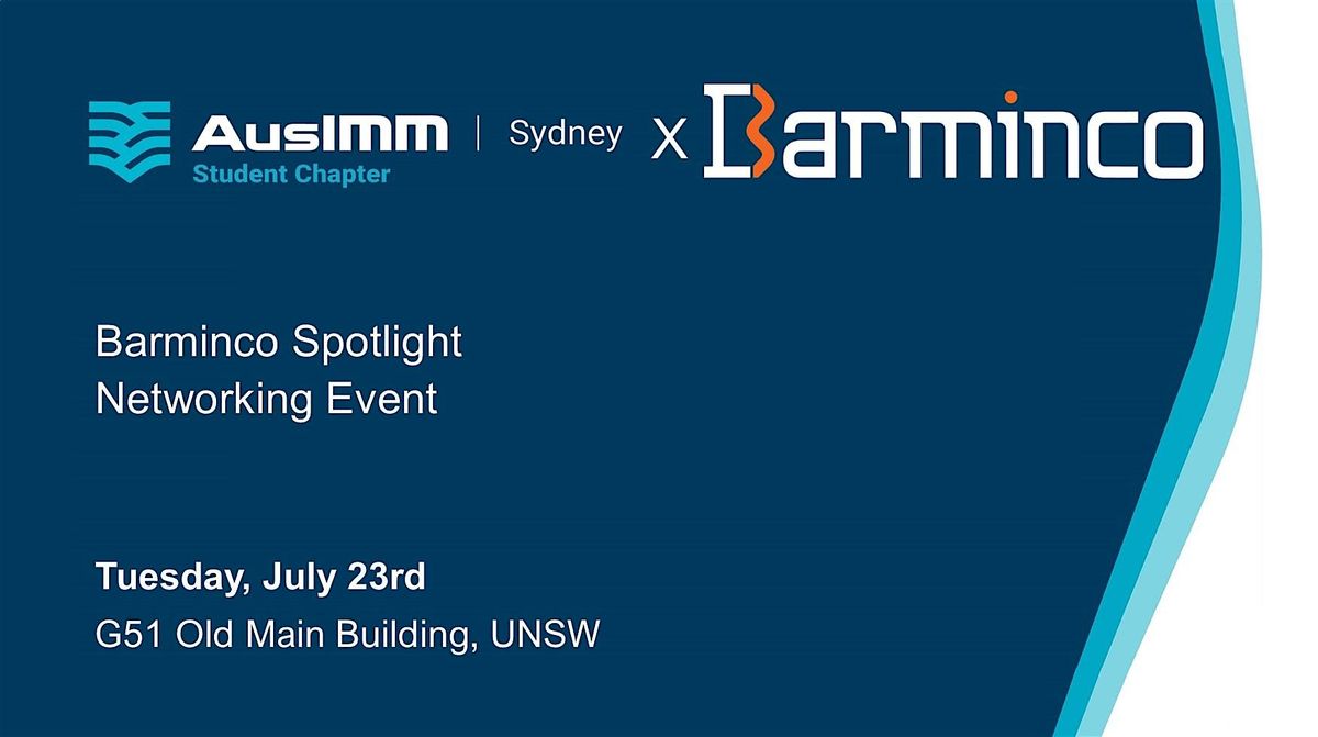 Barminco Spotlight Networking, G51 Old Main Building UNSW, Kensington ...