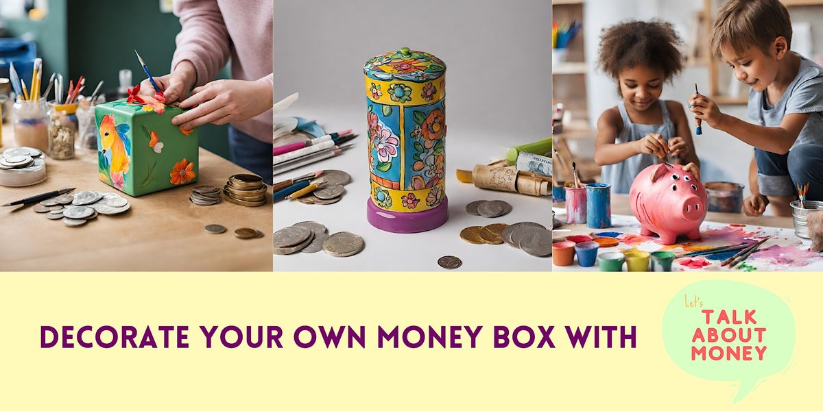 Decorate Your Own Money Box, The Heatons Library, Heaton Moor, 16 ...