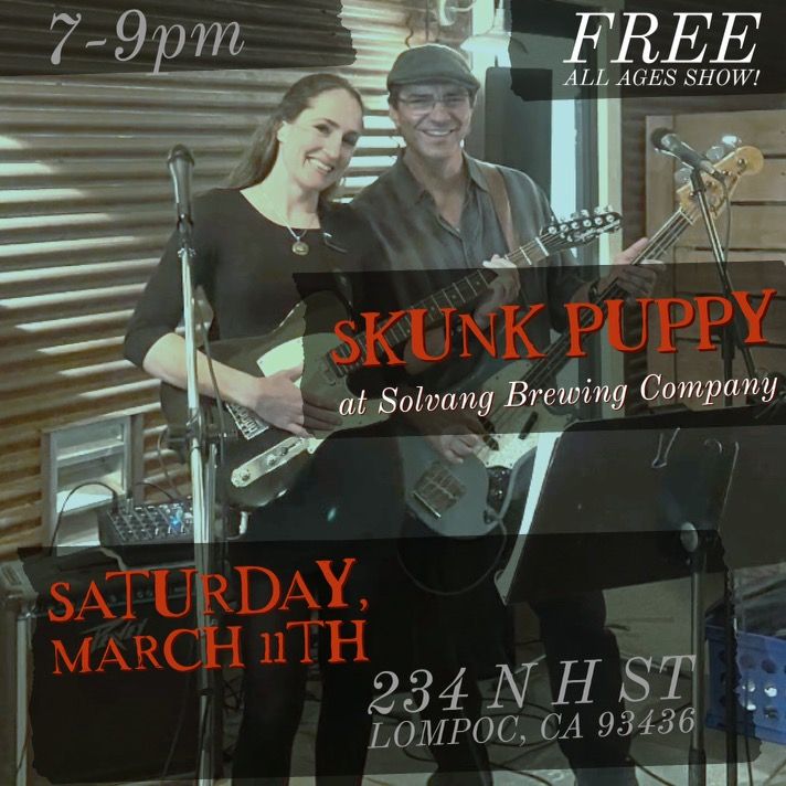 Skunk Puppy @ Solvang Brewing Company , Solvang Brewing Company, Lompoc ...