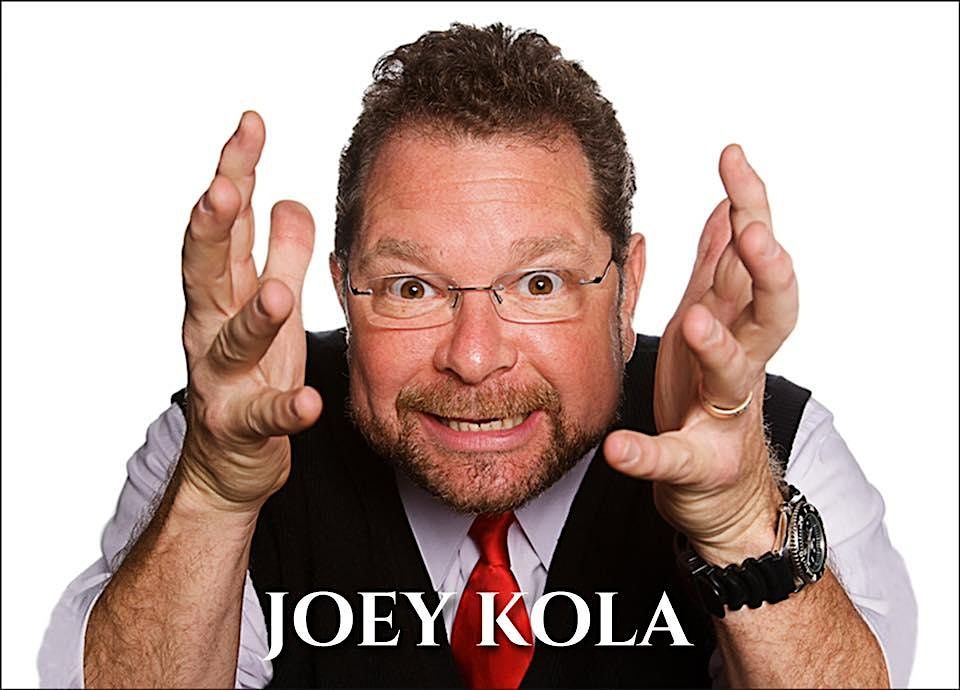 Comedy Explosion with Joey Kola from Comedy Central and King of Queens ...