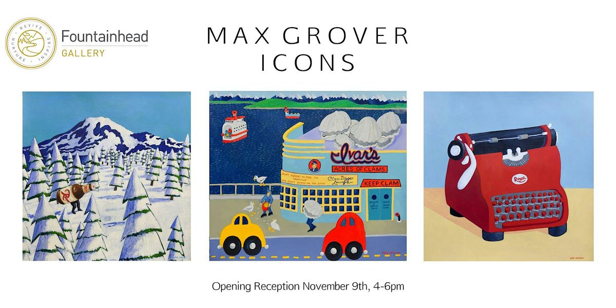 "ICONS", by Max Grover: Opening Reception, Fountainhead Gallery ...