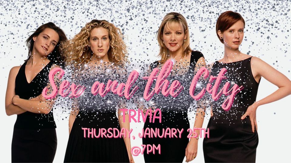 Sex And The City Trivia Running Vines Winery Chesterton January 25