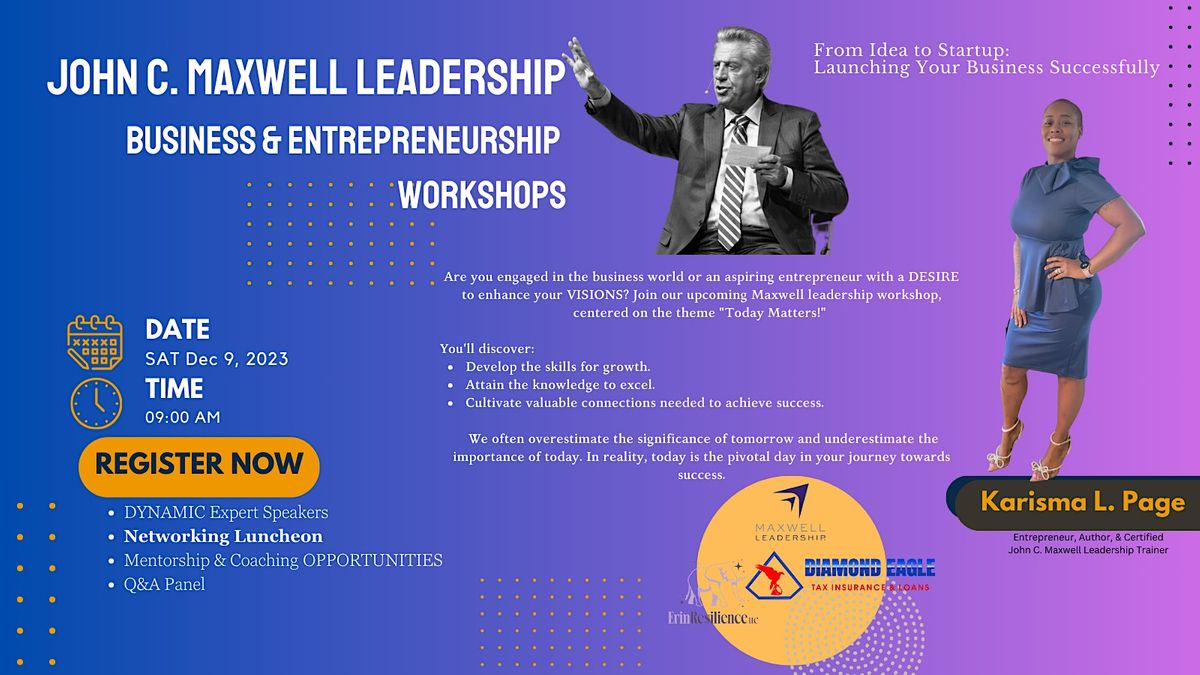 John C. Maxwell Leadership Business & Entrepreneurship workshops, 700 ...