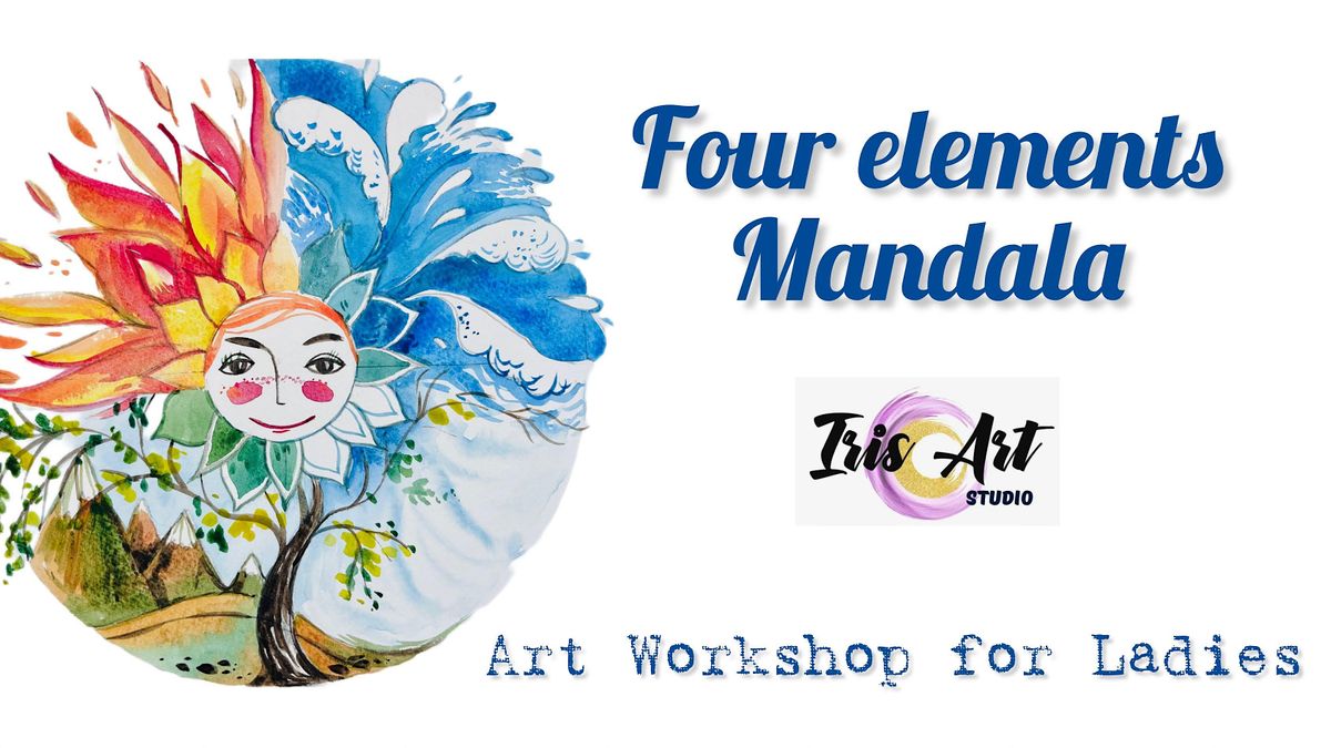 Four elements Mandala. Art workshop for ladies. 3/02/24 at 4 pm, Iris ...