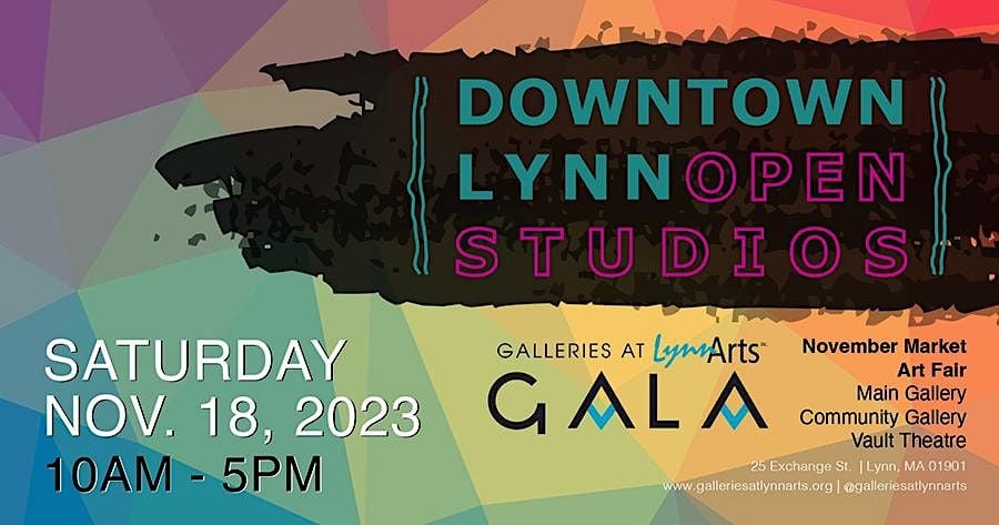 Downtown Lynn Open Studios - Nov. Market/Art Fair at GALA, 25 Exchange ...
