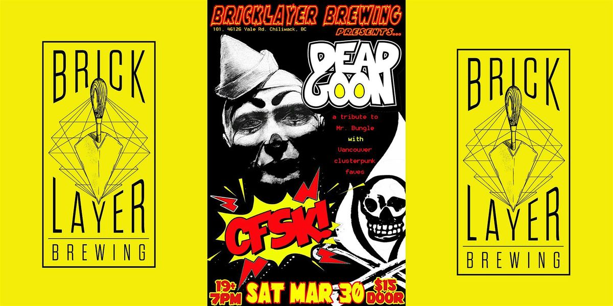 BRICKLAYER BREWING PRESENTS DEAD GOON W/ CAMPFIRE SHITKICKERS ...