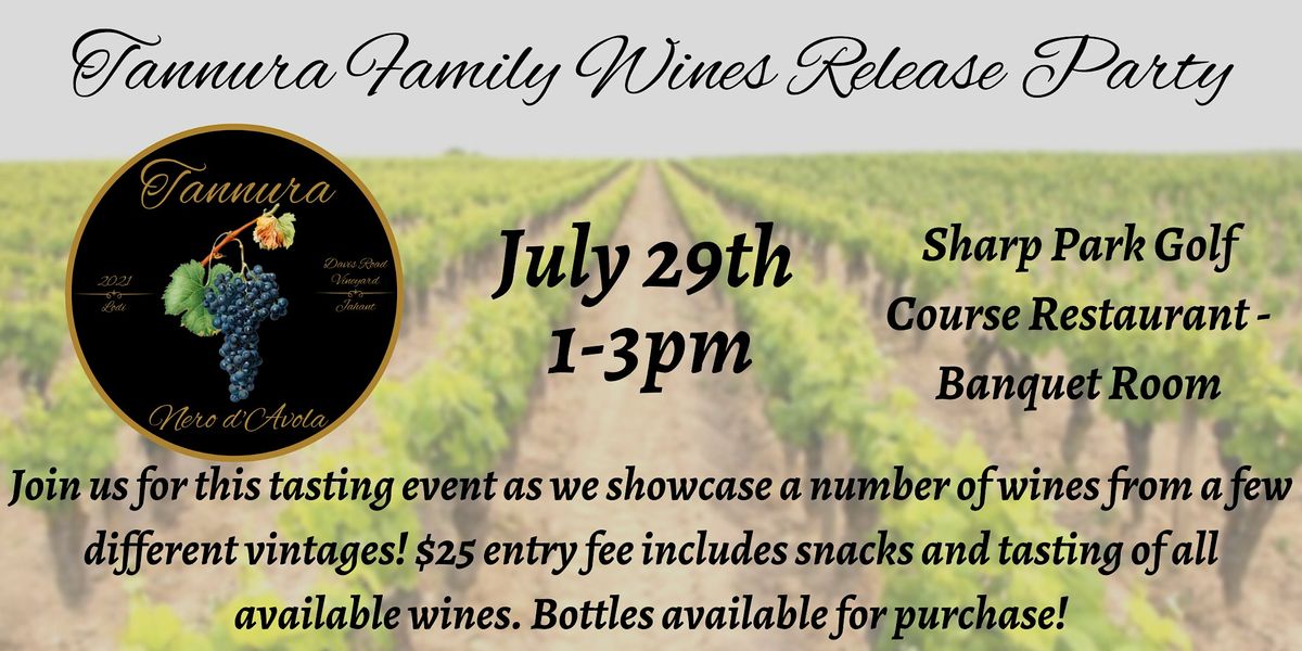 Tannura Family Wines - Summer Release Party!, Sharp Park Restaurant ...