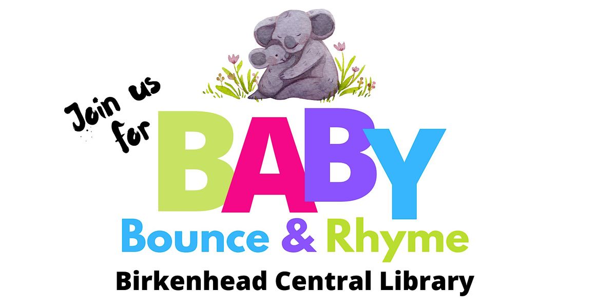 Baby Bounce & Rhyme at Birkenhead Central Library, Birkenhead Central ...