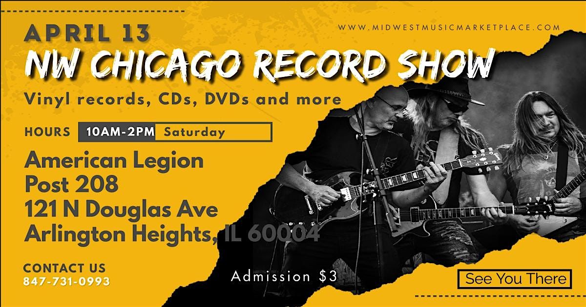 NW Chicago Record Show, AMERICAN LEGION, Arlington Heights, 13 April ...