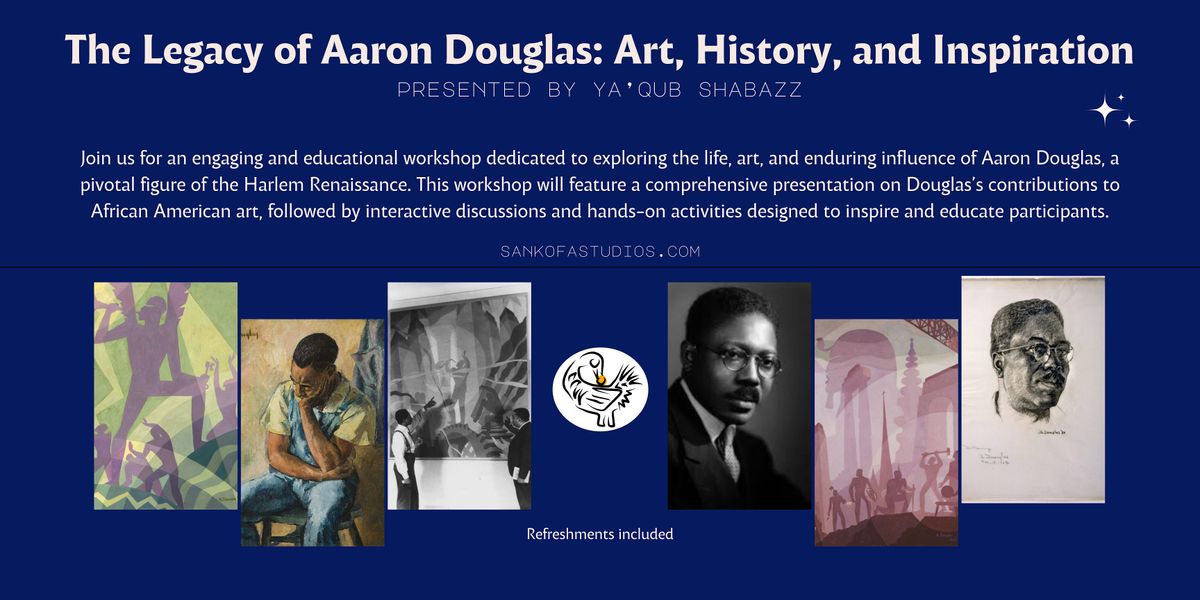 The Legacy of Aaron Douglas: Art, History, and Inspiration, 510 State ...