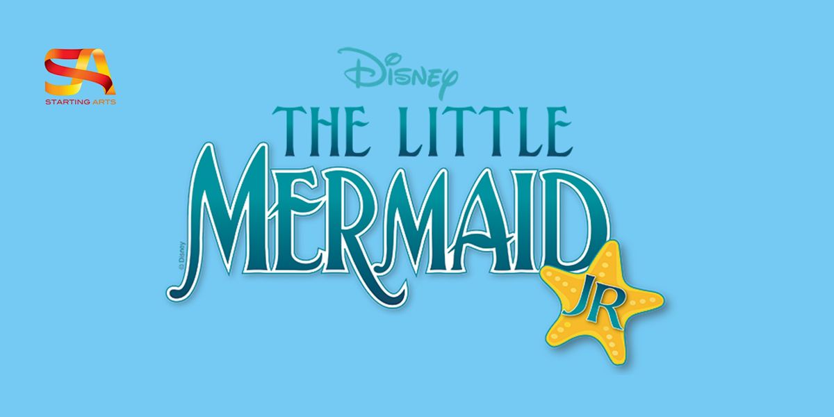 Starting Arts Presents The Little Mermaid, Olinder Community Center ...